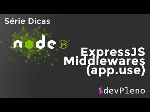 Artigo: O que é o app.use no NodeJS/ExpressJS?